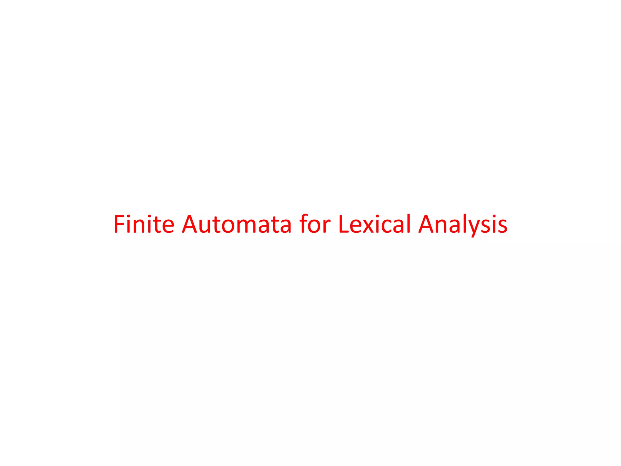Finite automata-for-lexical-analysis | PPTX
