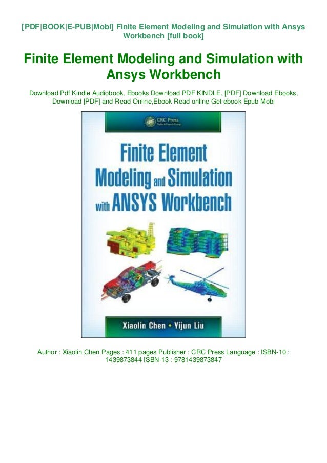 Finite Element Modeling and Simulation with Ansys Workbench