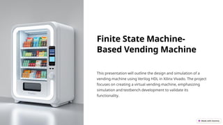 Finite-State-Machine-Based-Vending-Machine.pptx