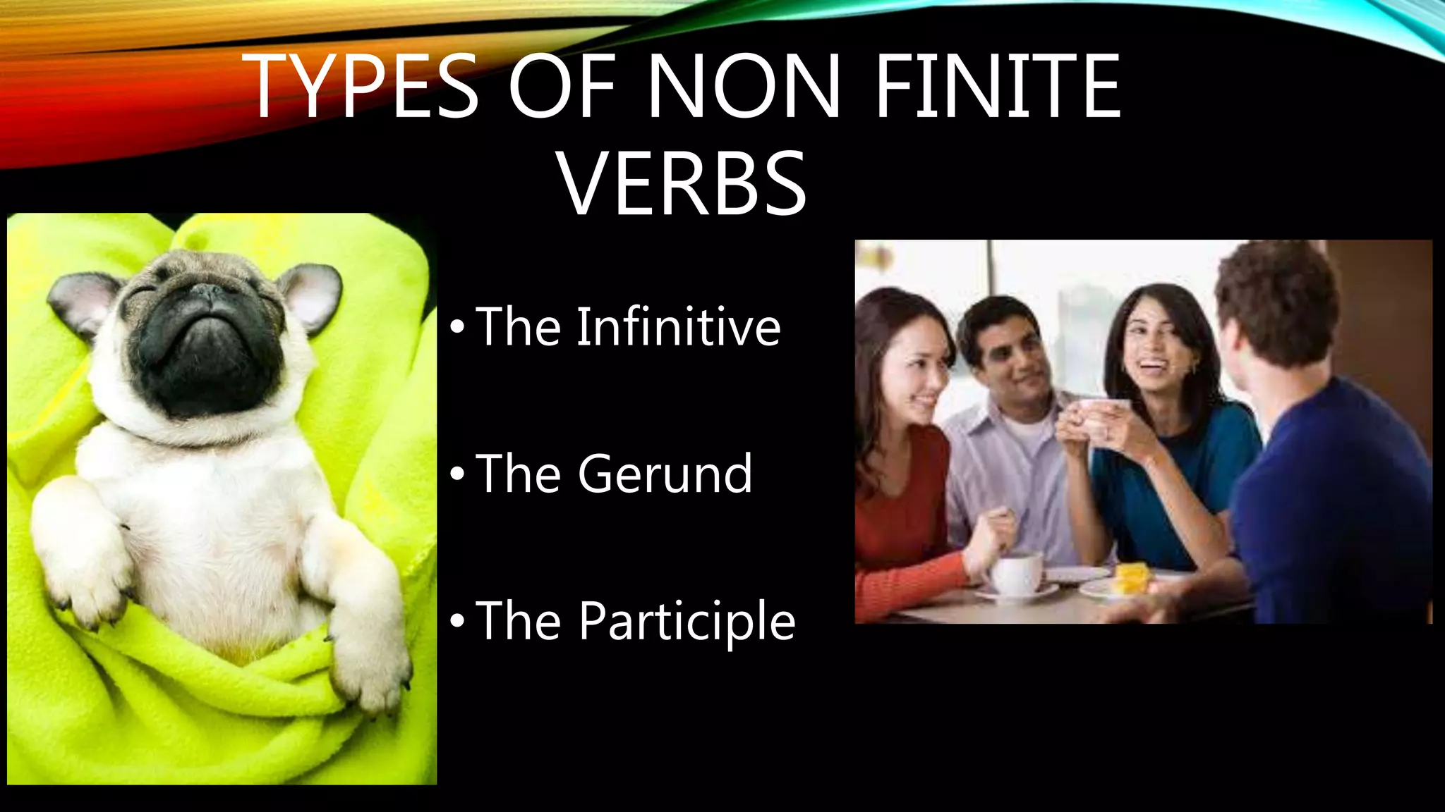 Finite and non finite verbs | PPTX