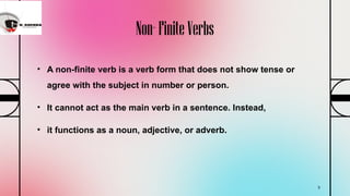 Finite and Non finite verbs.pptxujjjjjhhh | PPTX