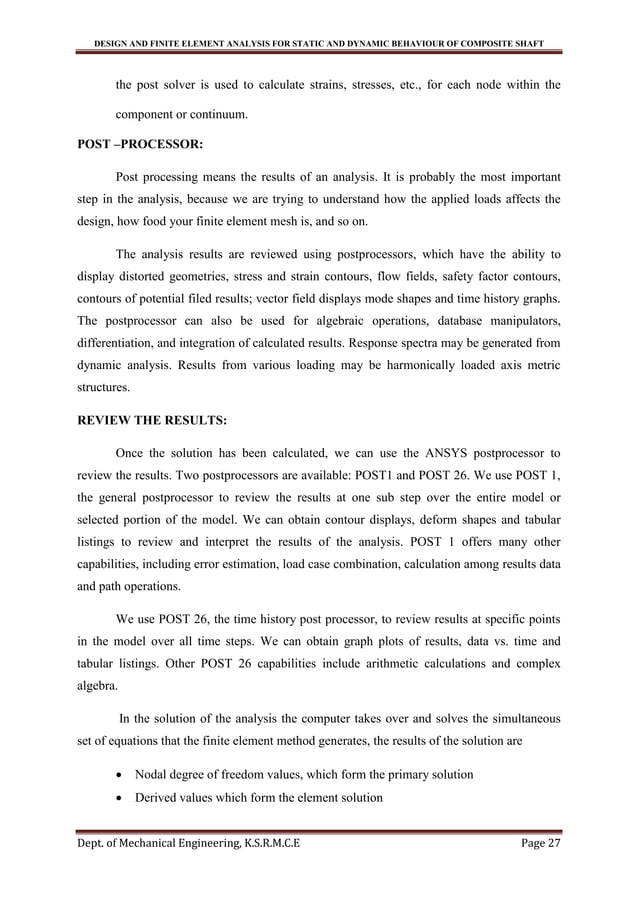 Design And Finite Element Analysis For Static And Dynamic Behaviour Of Composite Shaft