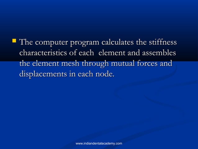 Finite element analysis in orthodontics/ /certified fixed orthodontic ...