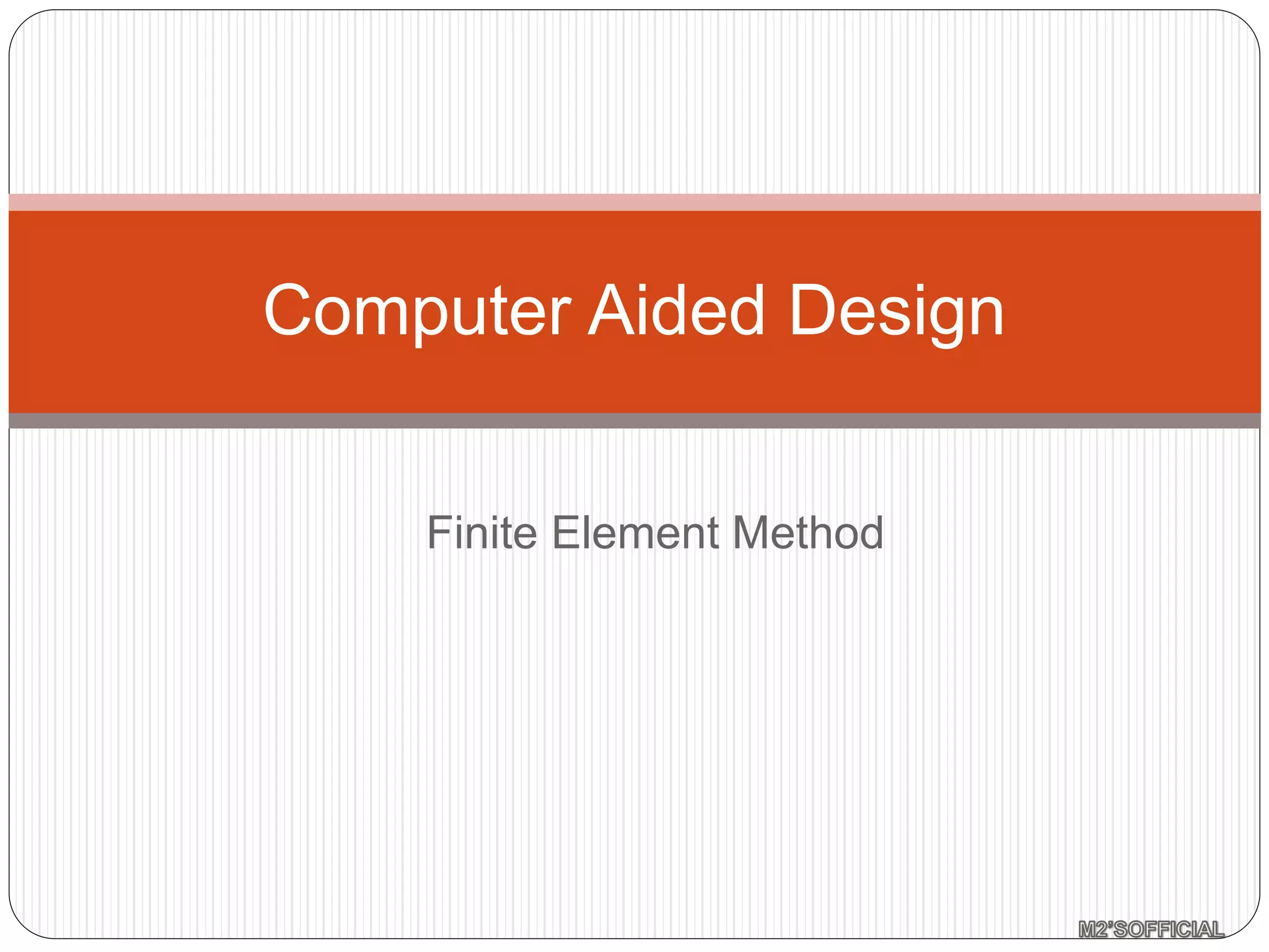 Finite element method | PPTX