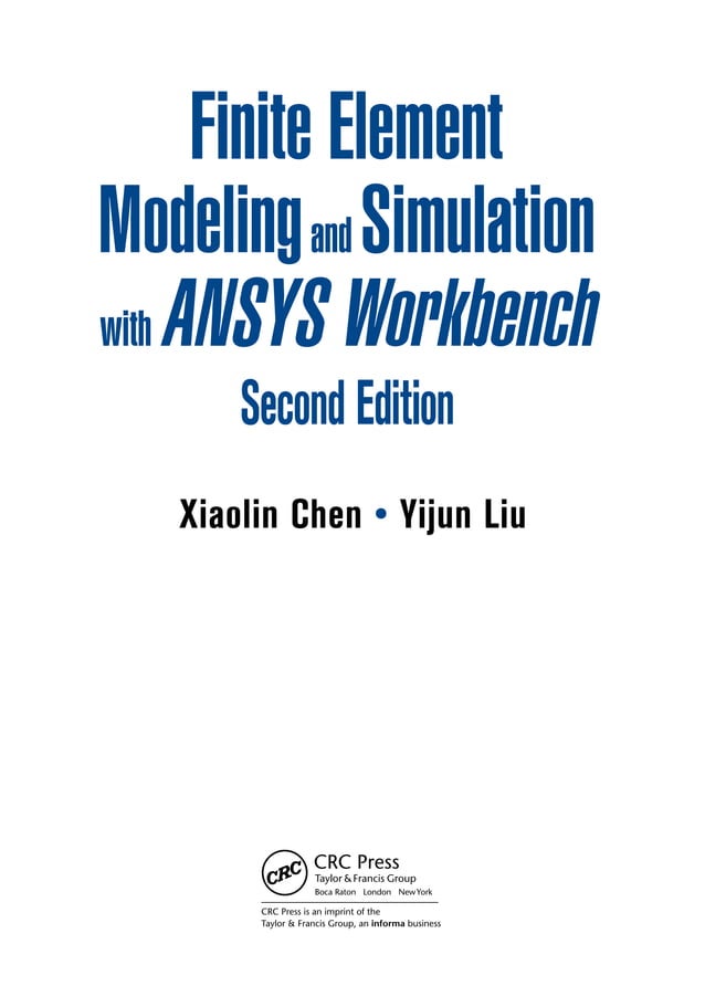 Finite element modeling and simulation with ANSYS Workbench ( PDFDrive ).pdf | Physics | Science
