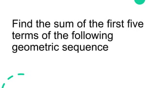 Finite geometric Series for grade10.pptx