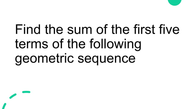 Finite geometric Series for grade10.pptx | Free Download