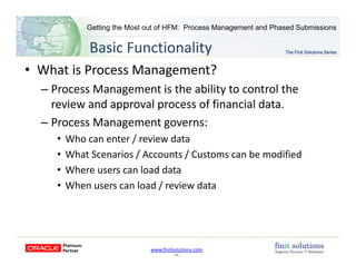 Finit solutions getting the most out of hfm process management and ...