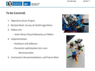 FINken eYe: Visual SLAM-Based Position Estimation | PPTX