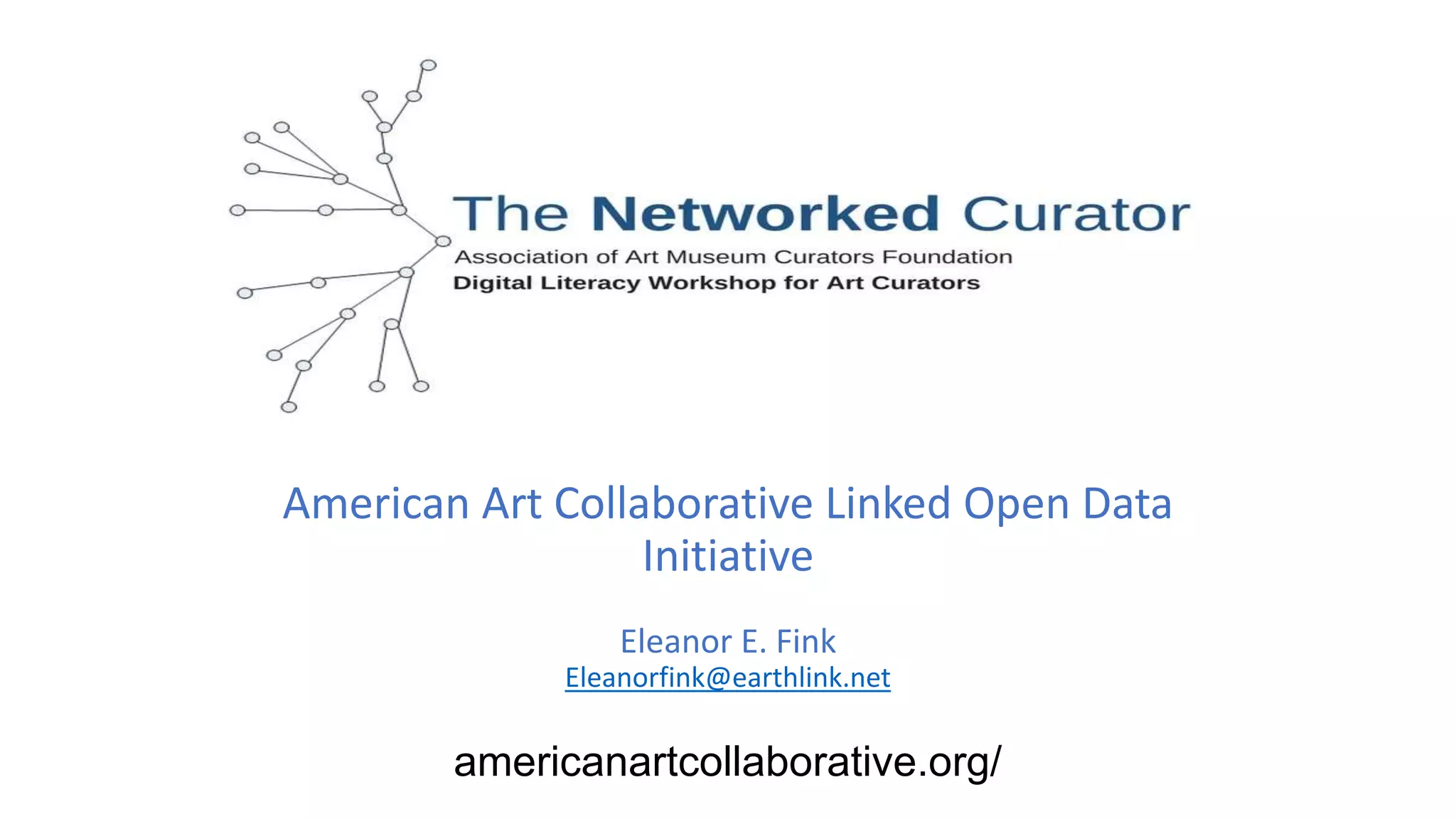 American Art Collaborative Linked Open Data presentation to "The Networked Curator" | PPTX