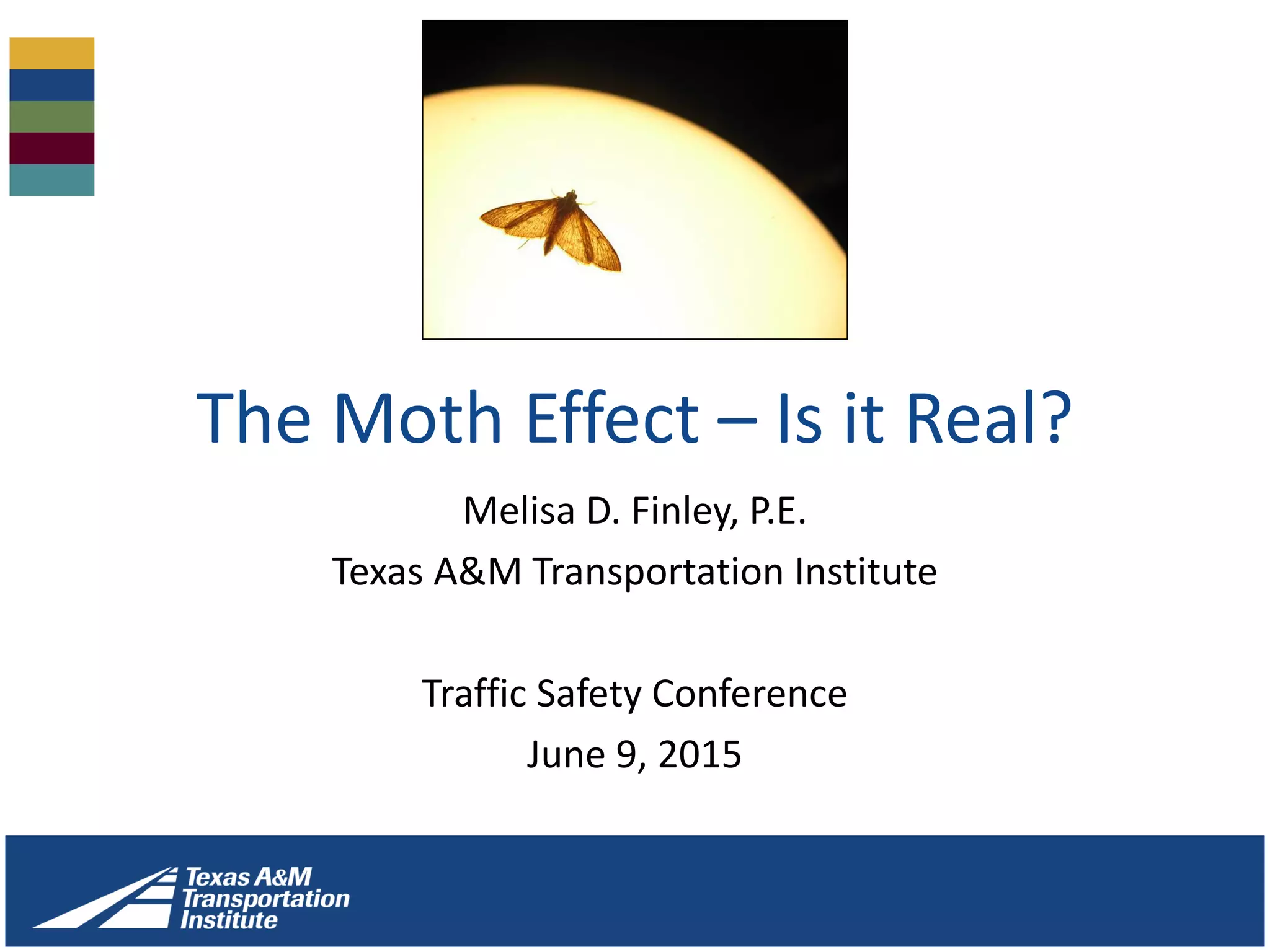 The Moth Effect – Is It Real? | PPT