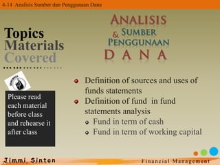 Fin man 4 analisis sumber dan penggunaan dana | PPTX