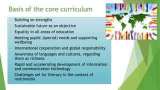Finnish Core Curriculum: New Approach to Learning | PPTX