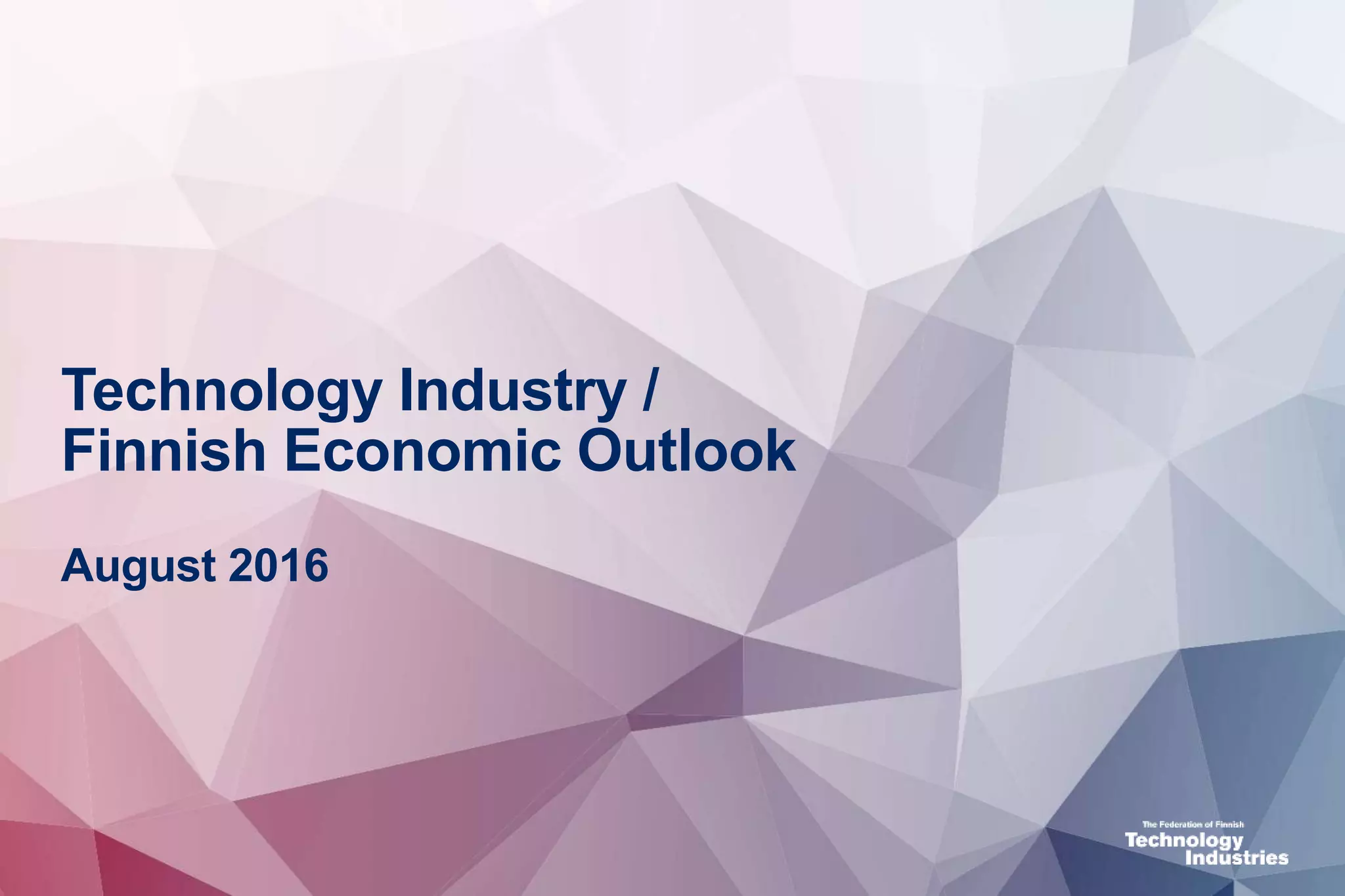 Finnish technology industry, August 2016 | PPT
