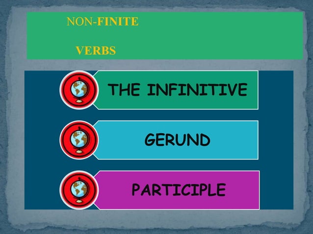 Finite and non finite verbs | PPTX