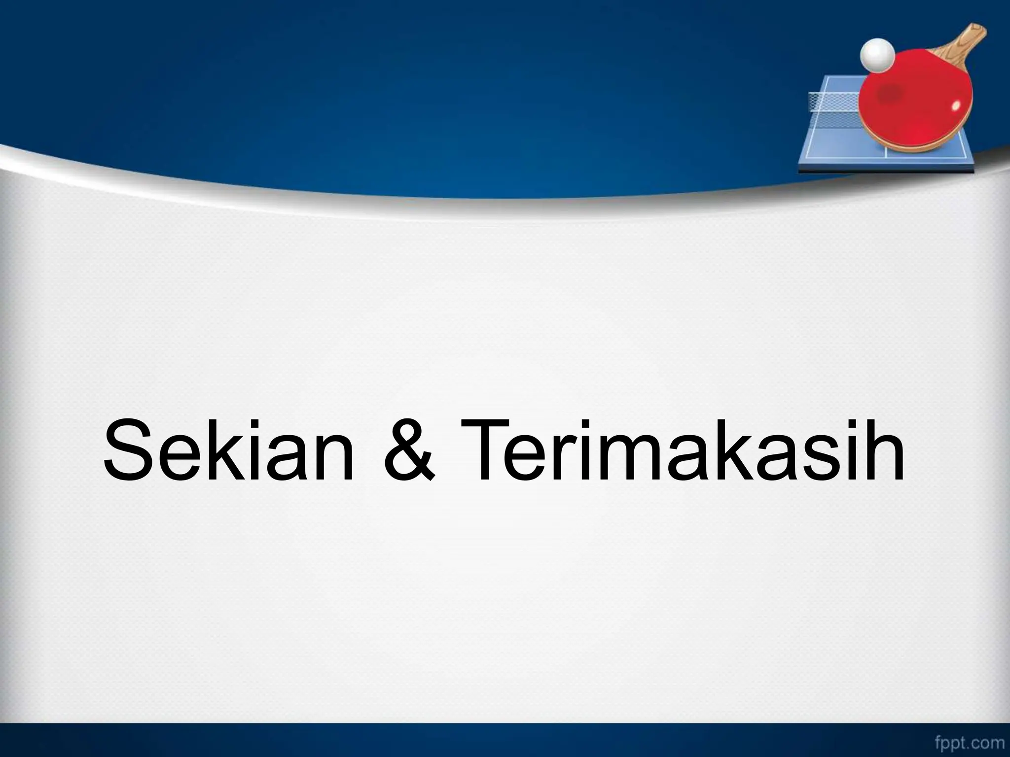 PPT teknik dasar pukulan dalam permainan tenis meja | PPT