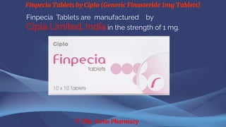 Finpecia Tablets by Cipla (Generic Finasteride 1mg Tablets) | PDF