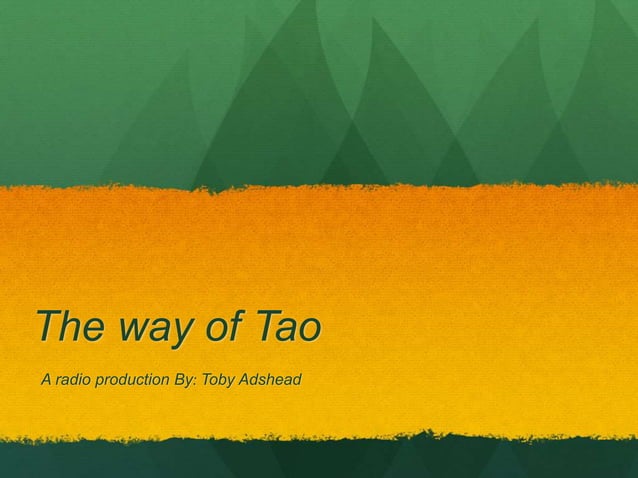 The way of Tao final | PPT
