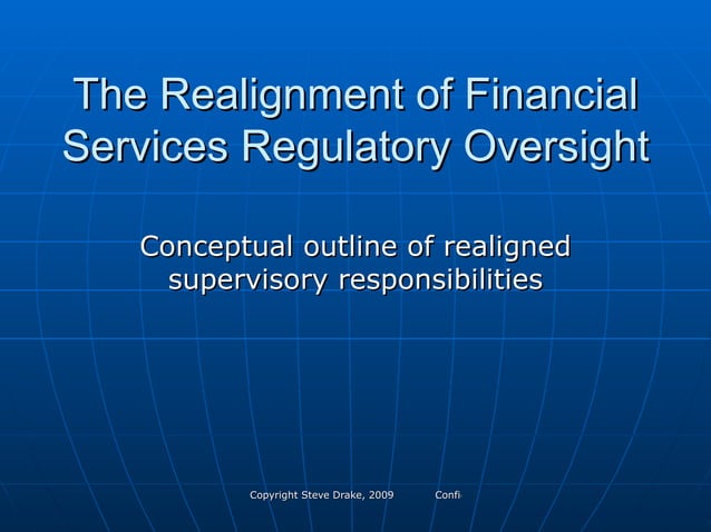 Financial Services Oversight Realignment | PPT | Financial Regulation ...