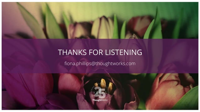 Developing Digital Mindsets - Fiona Phillips (ThoughtWorks Live) | PDF