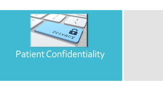 Patient Confidentiality Training Presentation (1) | PPTX