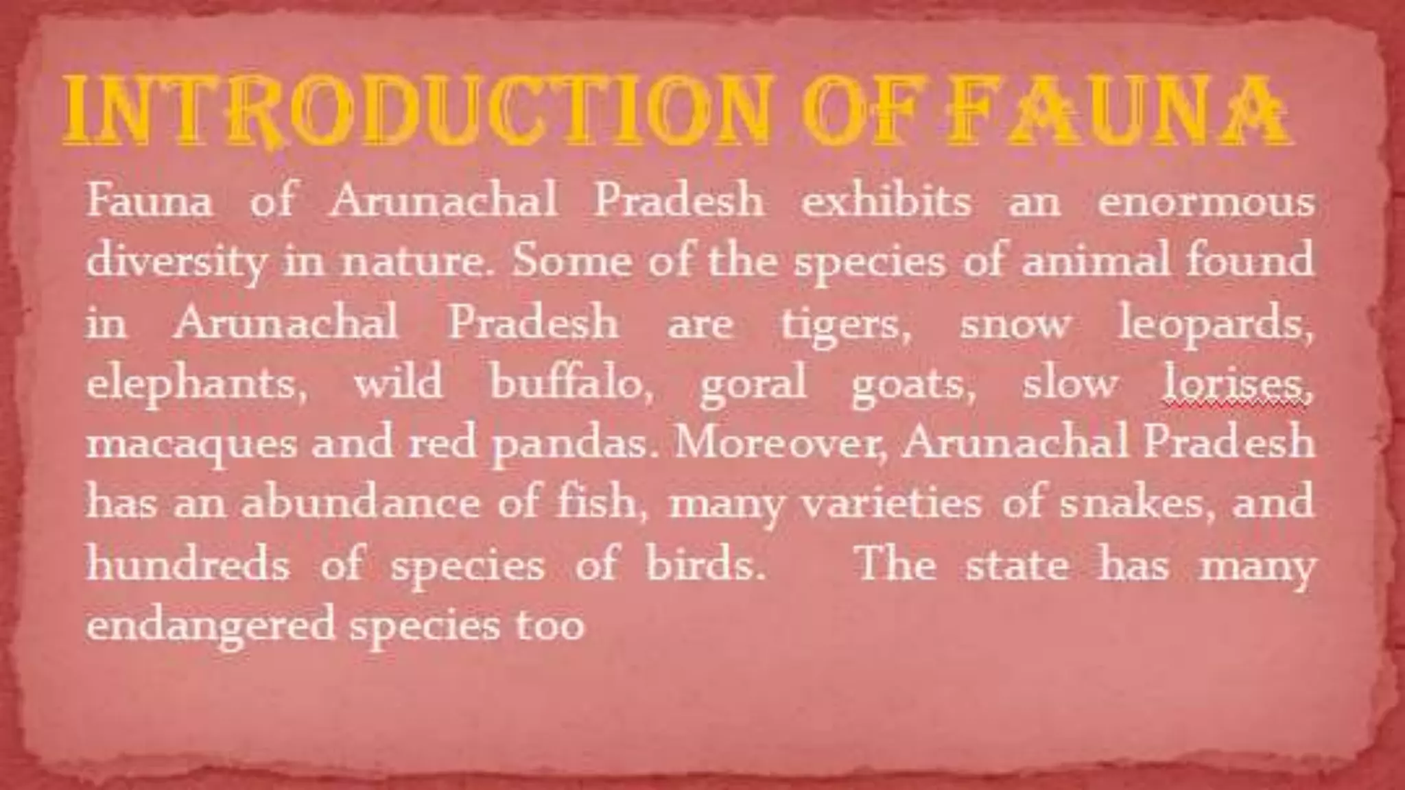 FLAURA AND FAUNA OF ARUNACHAL PRADESH P.P.T. | PPTX