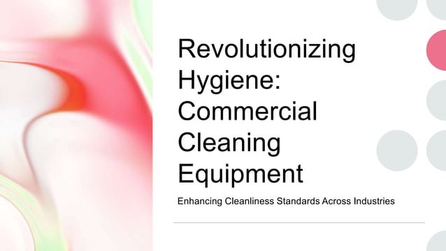 Commercial Cleaning Machines | Hygiene | | PPT