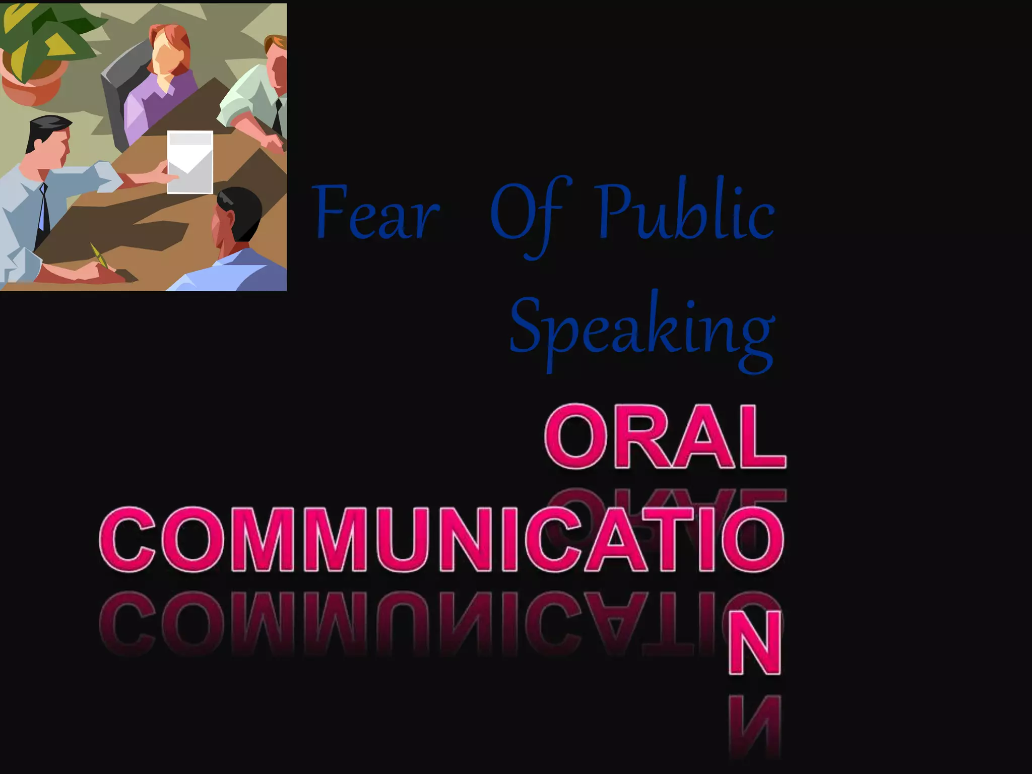 fear in public speaking | PPT