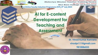 AI for E-content Development for Teaching and Assessment, FIP SRCC UGC ...