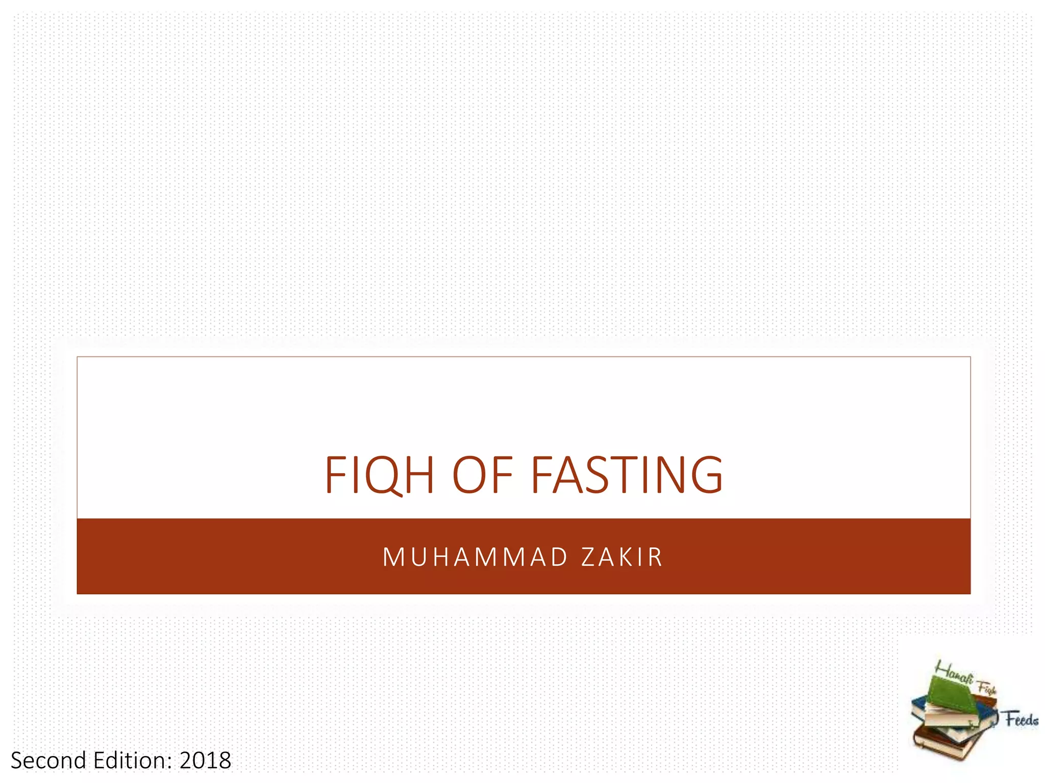 Fiqh of Ramadhan and Fasting | PPTX