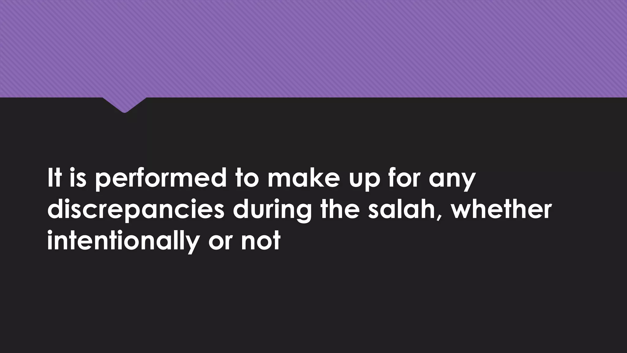 Fiqh of Salah- Sujud as Sahw | PPTX