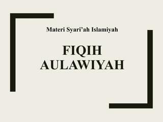 Fiqih Aulawiyah - Fikih Prioritas Amal | PDF