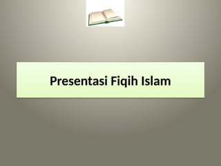 Presentasi Fiqih islam Pengertian Ibadah, Tugas Manusia, Macam2 Ibadah | PPT