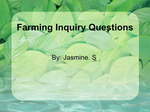 Farming Inquiry Questions | PPT