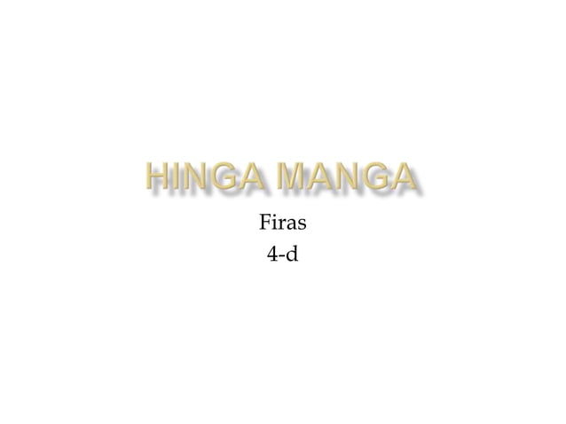The world of Hinga Manga | PPT