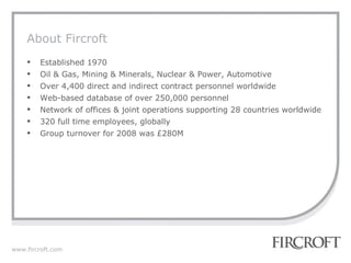 Fircroft Presentation | PPT