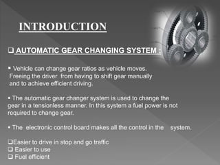 Automatic gear chaning system in two wheeler | PPTX