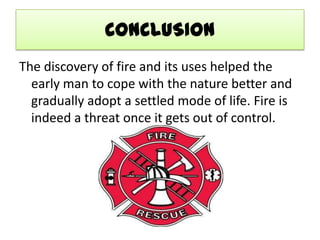Fire : Friend and Foe | PPTX