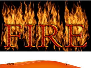 Fire | PPT