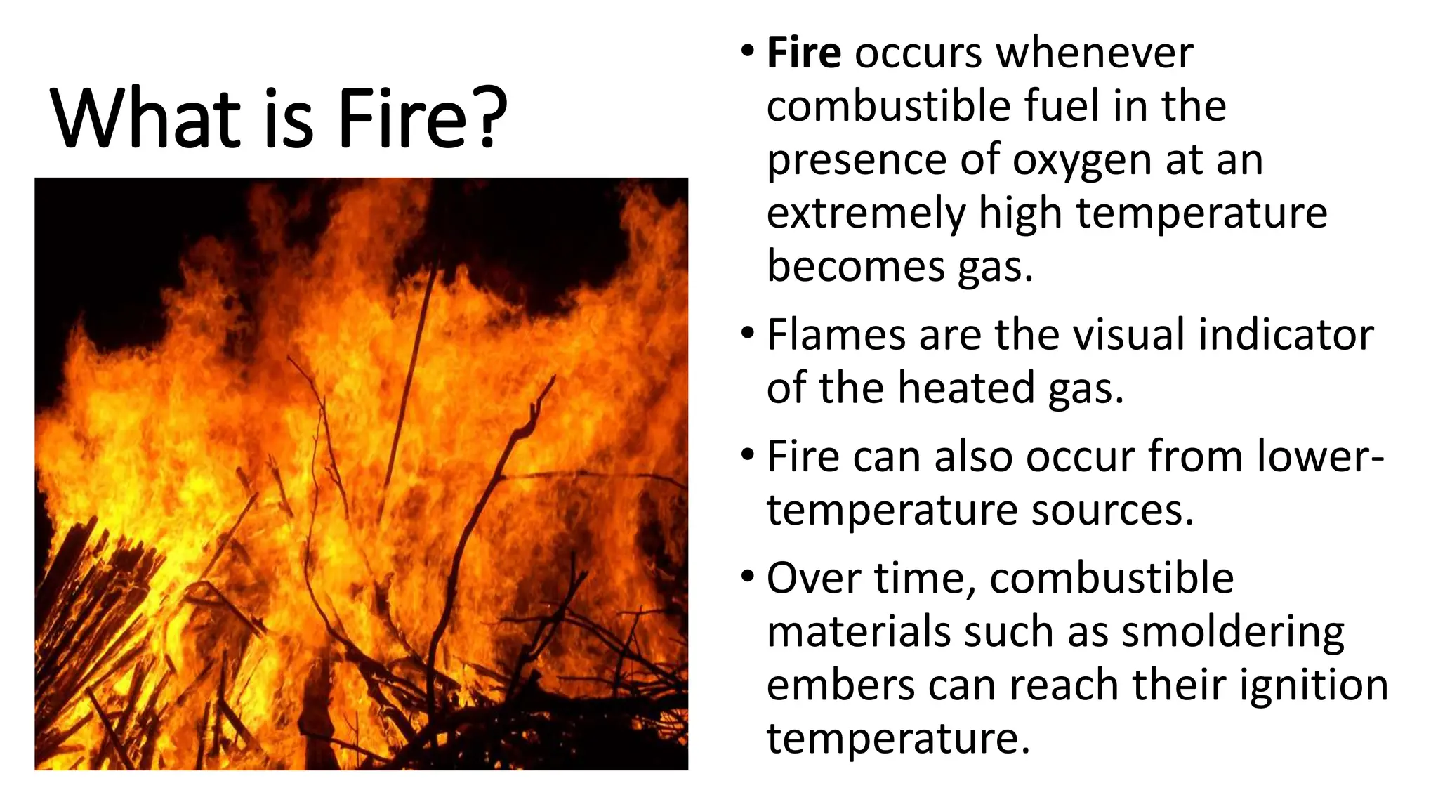Elements and composition of fire and things to remember when there's a ...