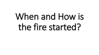 Elements and composition of fire and things to remember when there's a ...