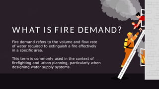 FIRE-DEMAND - Engineering Water System Designs.pptx