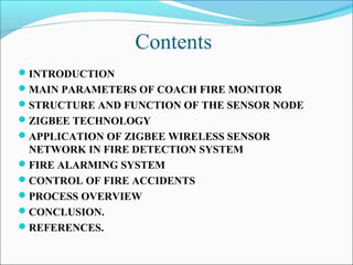 Fire accident avoidance on running train using zigbee wireless sensor network | PPT