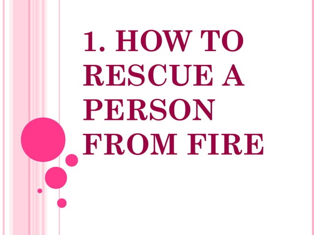 Fire accident, rescue and first aid | PPT | First Aid | Injuries