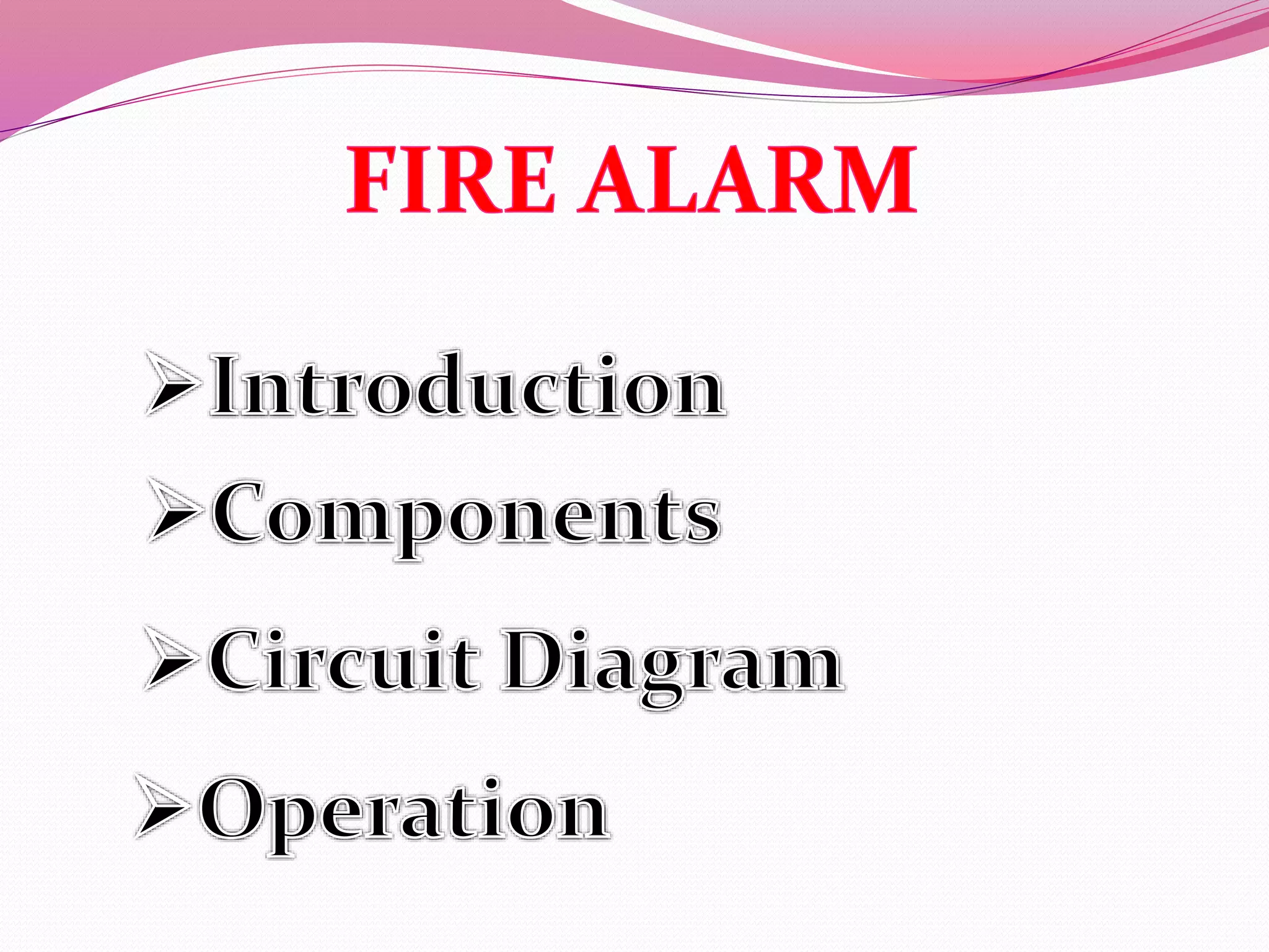 Fire alarm | PPTX | Physics | Science