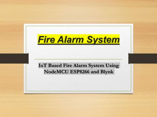 FIRE ALARM SYSTEM PPT.pptx | Operating Systems | Computer Software and ...