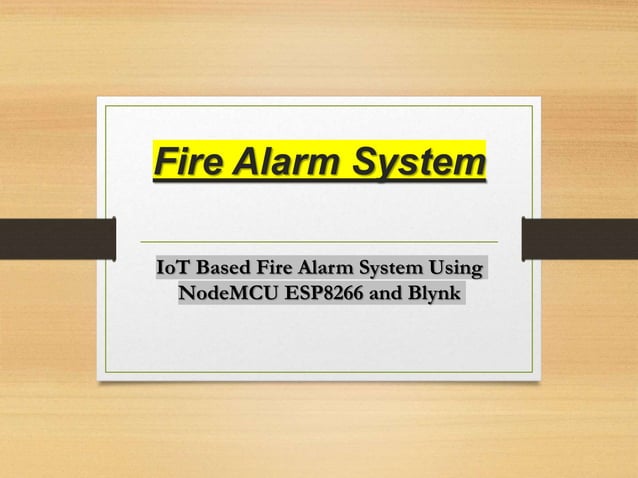 FIRE ALARM SYSTEM PPT.pptx | Operating Systems | Computer Software and ...