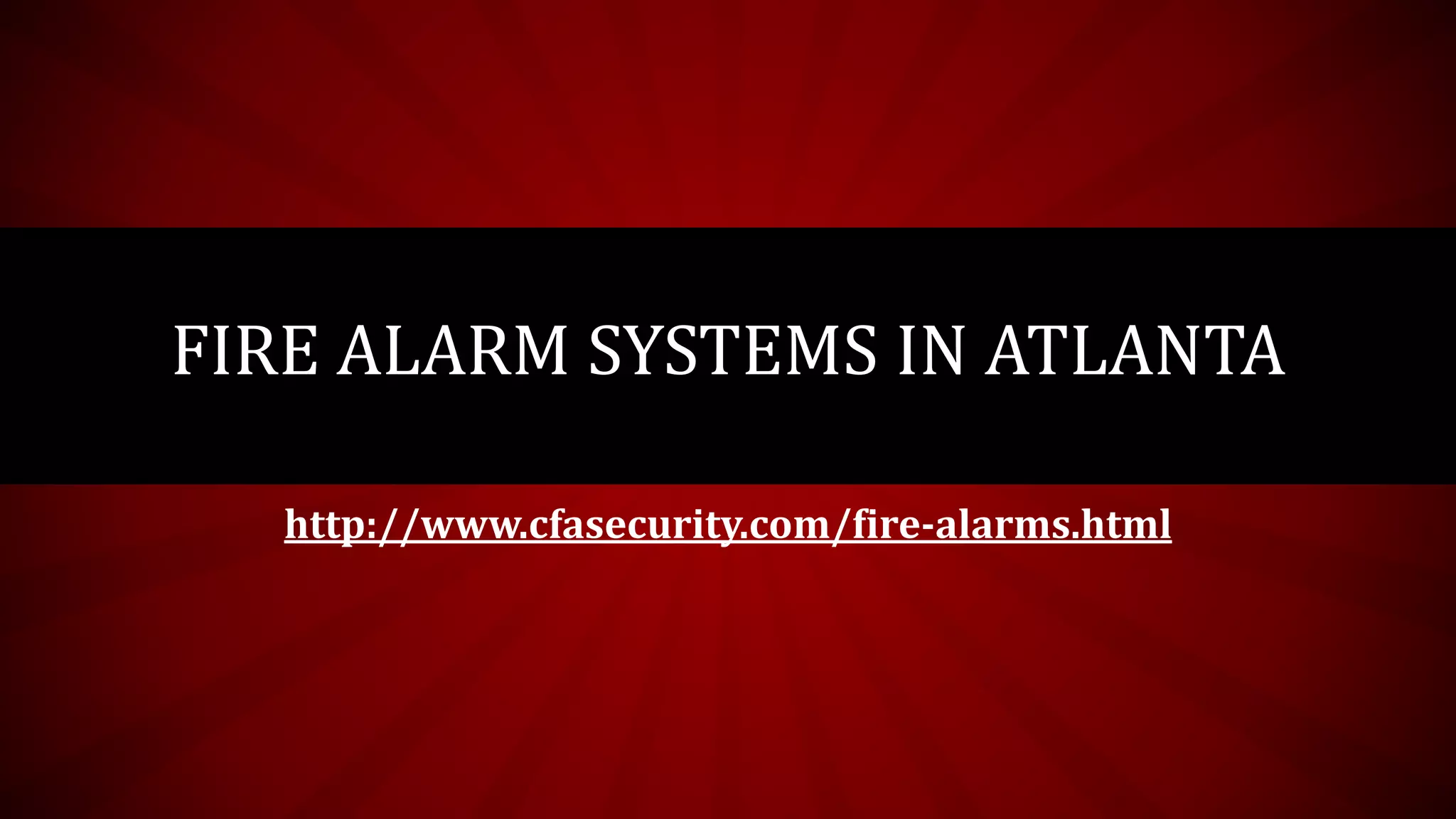 Fire Alarm System Atlanta | PPT