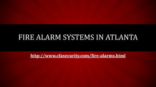 Fire Alarm System Atlanta | PPTX