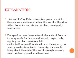 FIRE and ICE by Robert FROST class 10.pptx